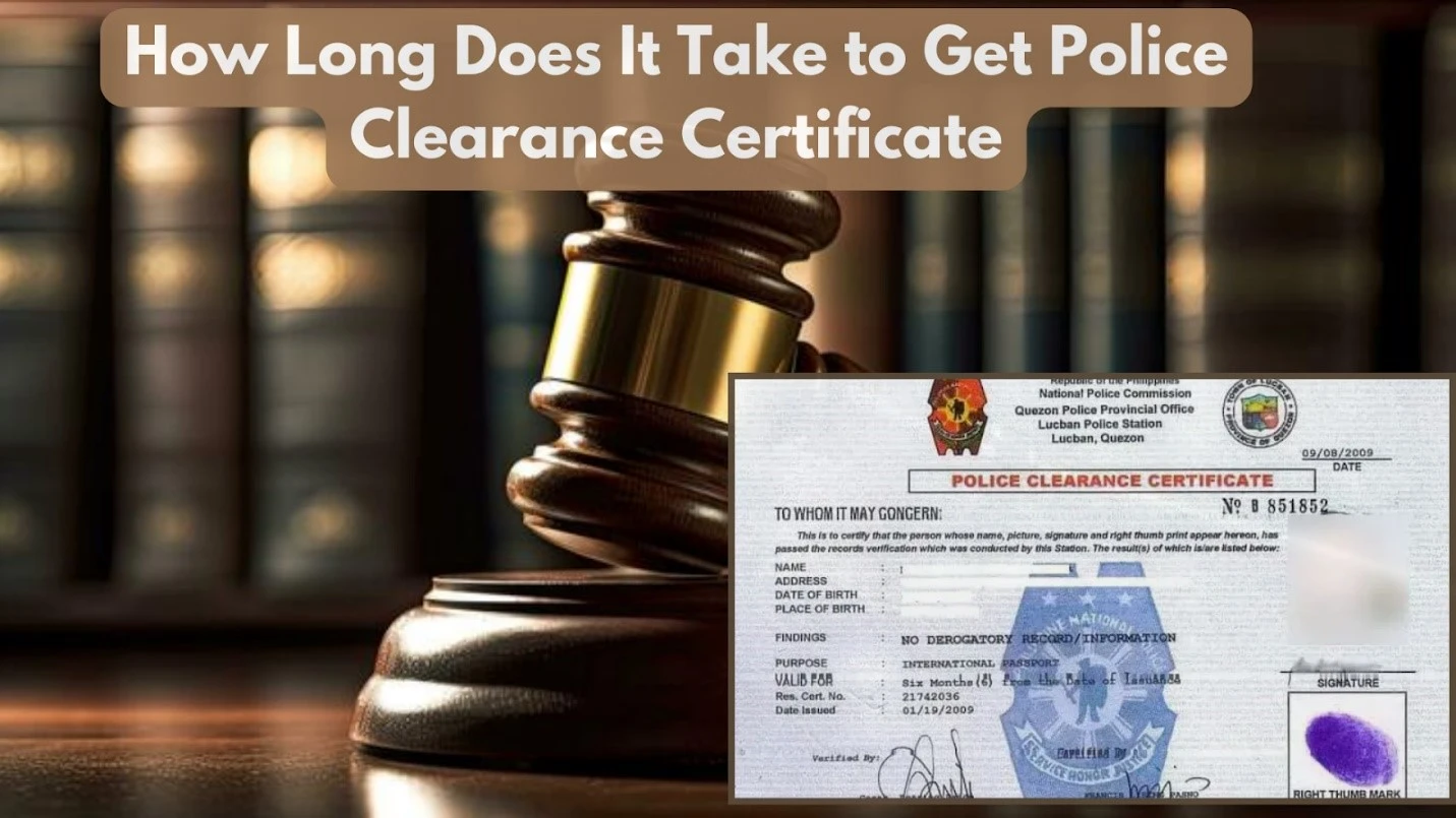 How Long Does It Take to Get a Police Clearance Certificate